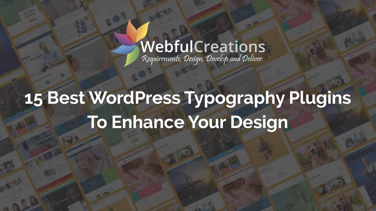 15 Best WordPress Typography Plugins To Enhance Your Design