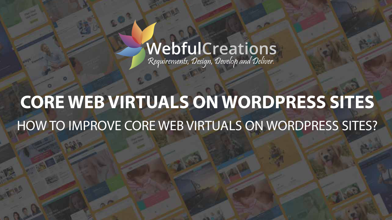 How To Improve Core Web Vitals On WordPress Sites? - Webful Creations ...